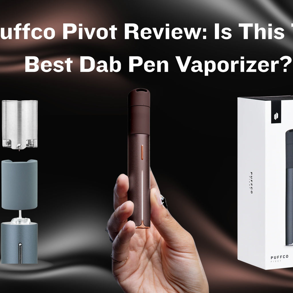 Puffco Pivot Review: Is This The Best Dab Pen Vaporizer? – IC Glass